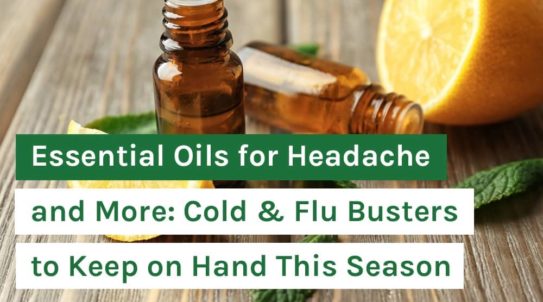 Essential Oils for Headache and More: Cold & Flu Busters to Keep on ...