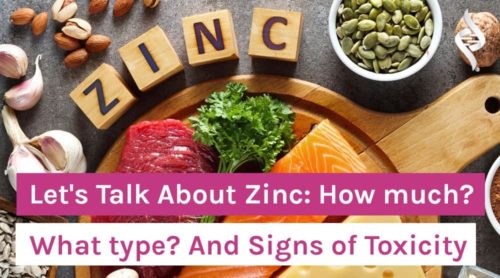 Let’s Talk About Zinc: How much? What type? And Signs of Toxicity ...