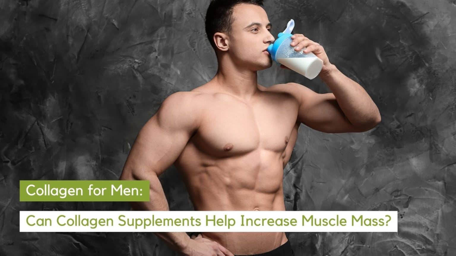 Collagen + Muscles: Does Collagen Increase Muscle Mass? – Organixx