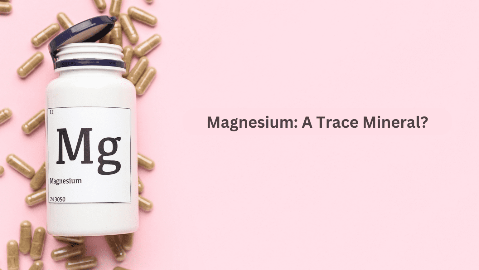 Is Magnesium a Trace Mineral? Benefits & Sources Revealed – Organixx
