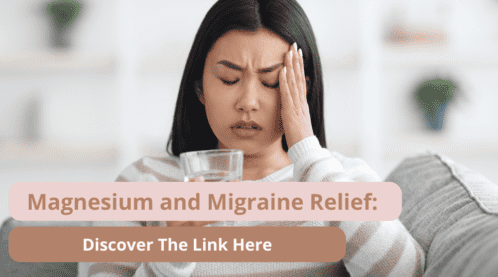 Magnesium and Migraine Relief: Discover The Link Here – Organixx