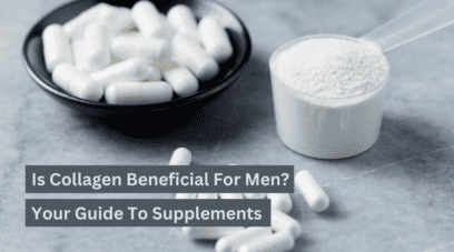 Benefits of Collagen for Men? Your Guide to Supplements – Organixx