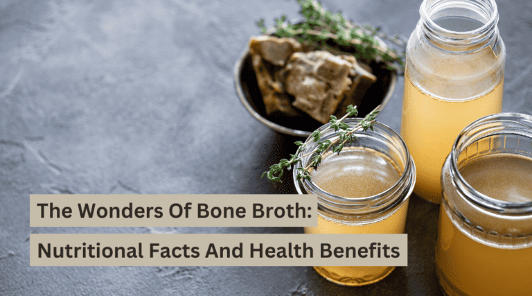 The Wonders Of Bone Broth: Nutritional Facts And Health Benefits – Organixx