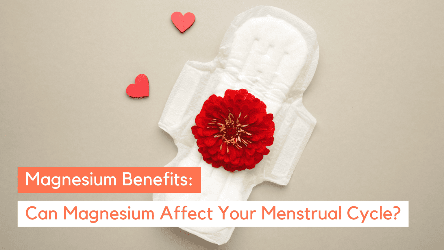 The Power of Magnesium: Does It Truly Impact Your Period? – Organixx