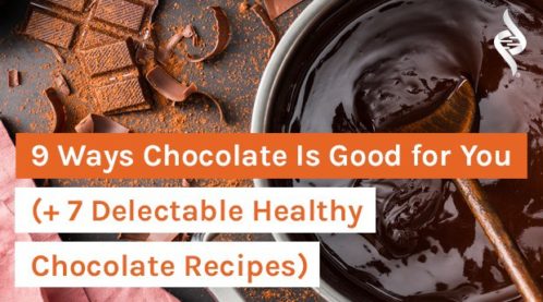 9 Ways Chocolate Is Good for You (+ 7 Healthy Chocolate Recipes) – Organixx