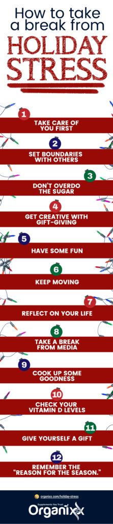 12 Tips on How to Take a Break From Holiday Stress – Organixx